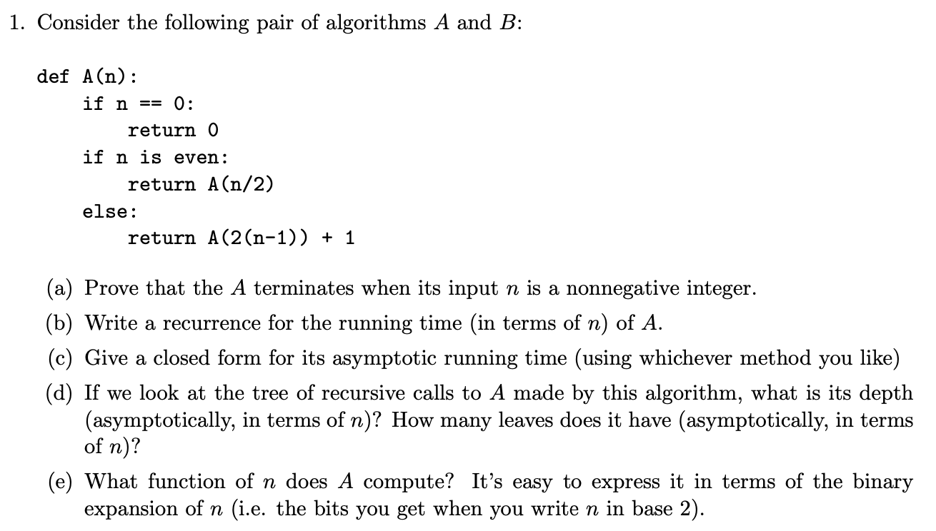 1. Consider the following pair of algorithms A and B: | Chegg.com