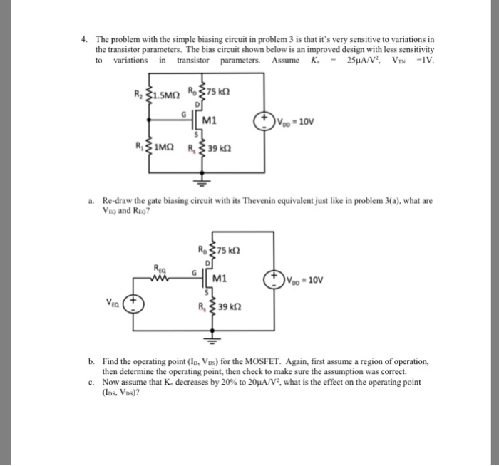 Solved 4. The problem with the simple biasing circuit in | Chegg.com