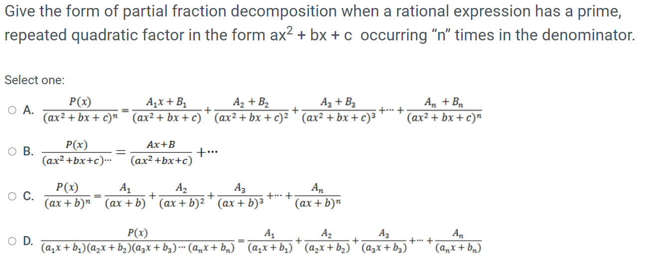 Solved Give the form of partial fraction decomposition when | Chegg.com