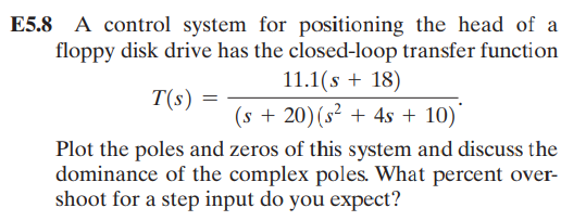 Solved E5.8 A control system for positioning the head of a | Chegg.com