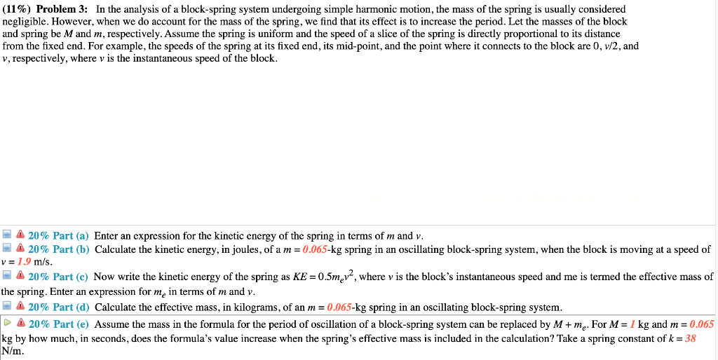 Solved (11%) Problem 3: In the analysis of a block-spring | Chegg.com