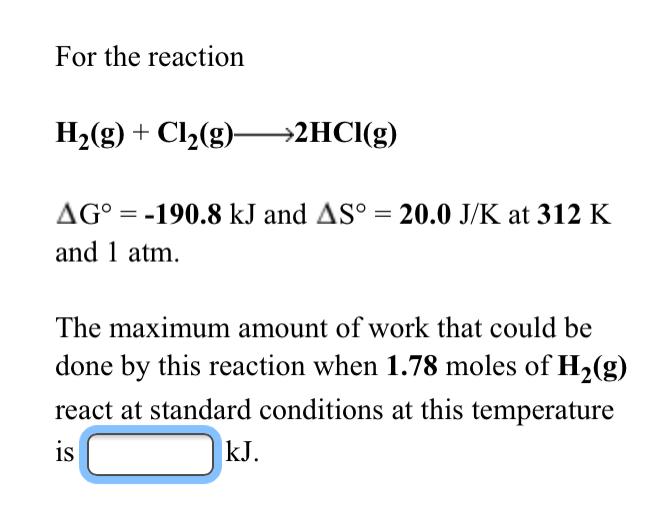 Solved For the reaction H2(g) + Cl2(g)— 2HCl(g) = = AG° = | Chegg.com