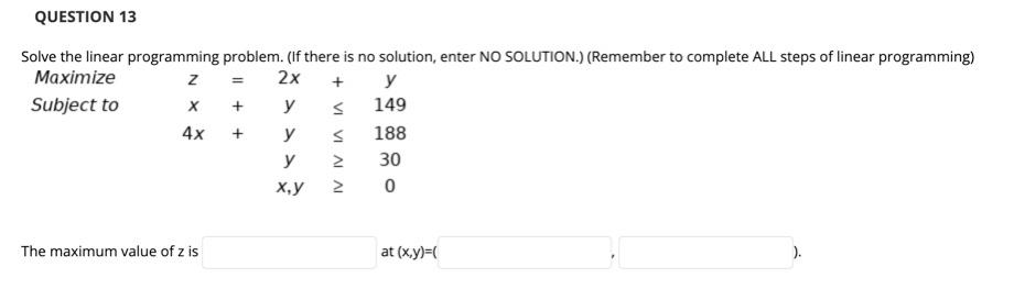 Solved QUESTION 13 149 Solve the linear programming problem. | Chegg.com