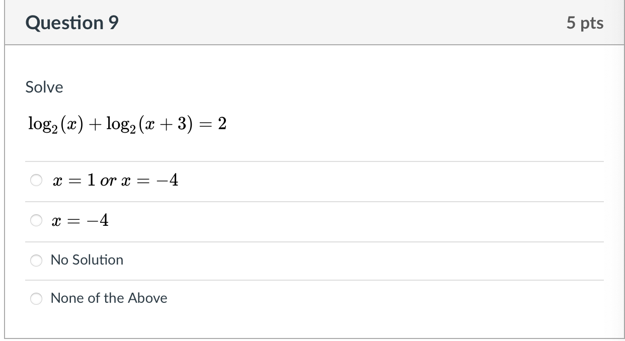 Solved Question 9 5 pts Solve log2 (x) + log2 (x + 3) = 2 = | Chegg.com