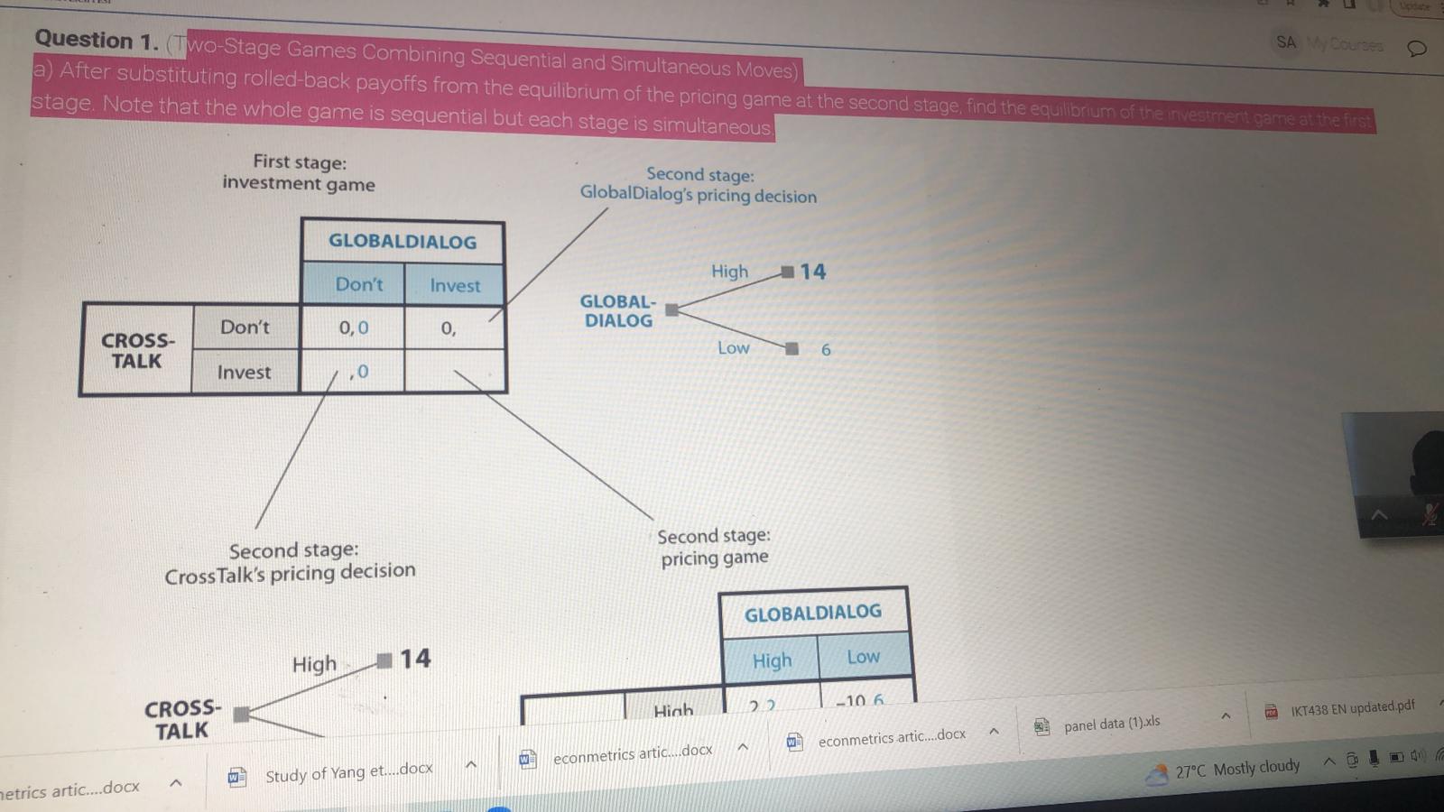 Solved Question 1. (Two-Stage Games Combining Sequential and | Chegg.com