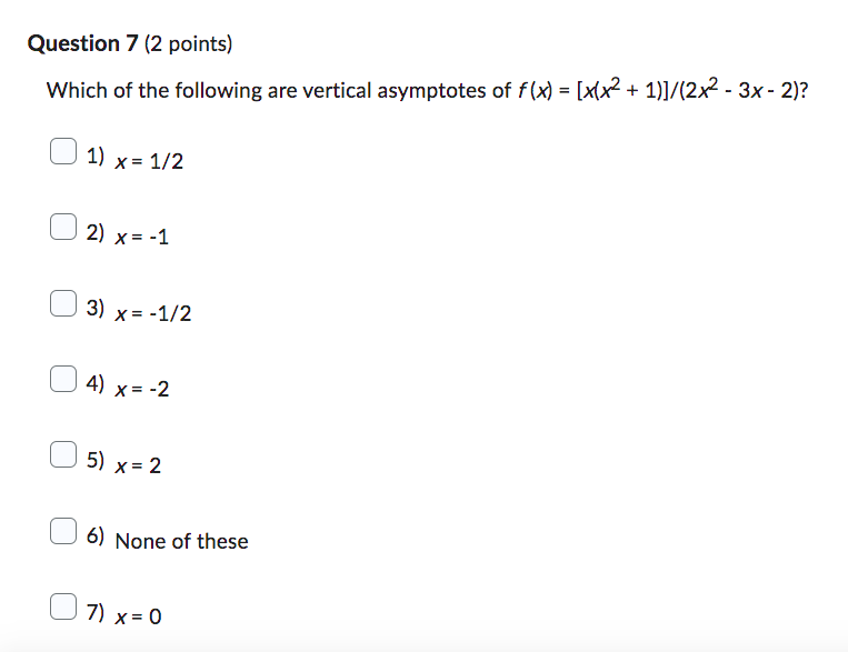 Solved Which of the following are vertical asymptotes of | Chegg.com