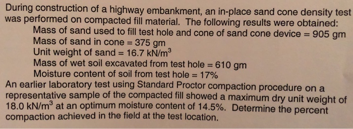 Solved During construction of a highway embankment, an | Chegg.com