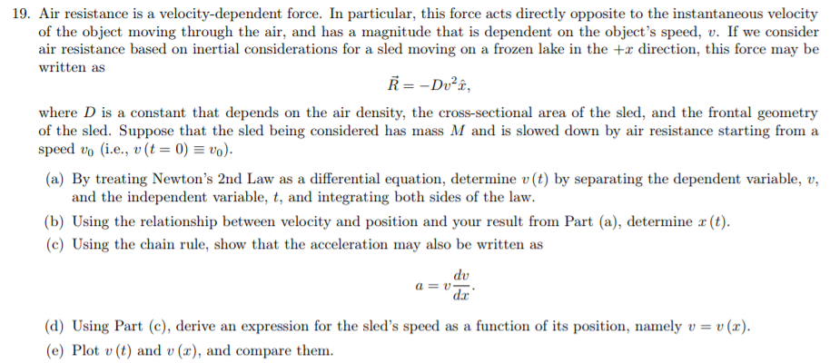Solved 19. Air resistance is a velocity-dependent force. In | Chegg.com