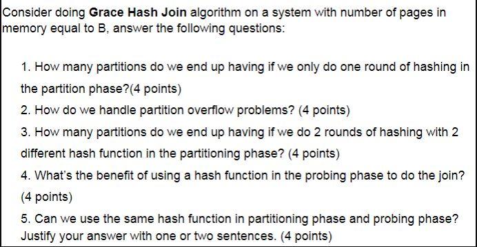 Consider doing Grace Hash Join algorithm on a system | Chegg.com