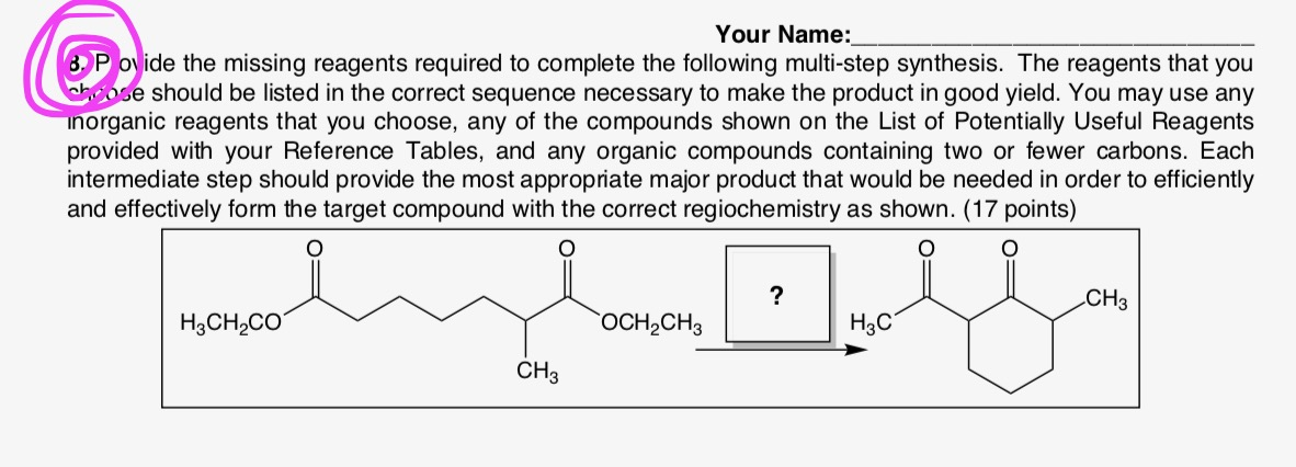 Solved Your Name:_ 8. P ovide the missing reagents required | Chegg.com
