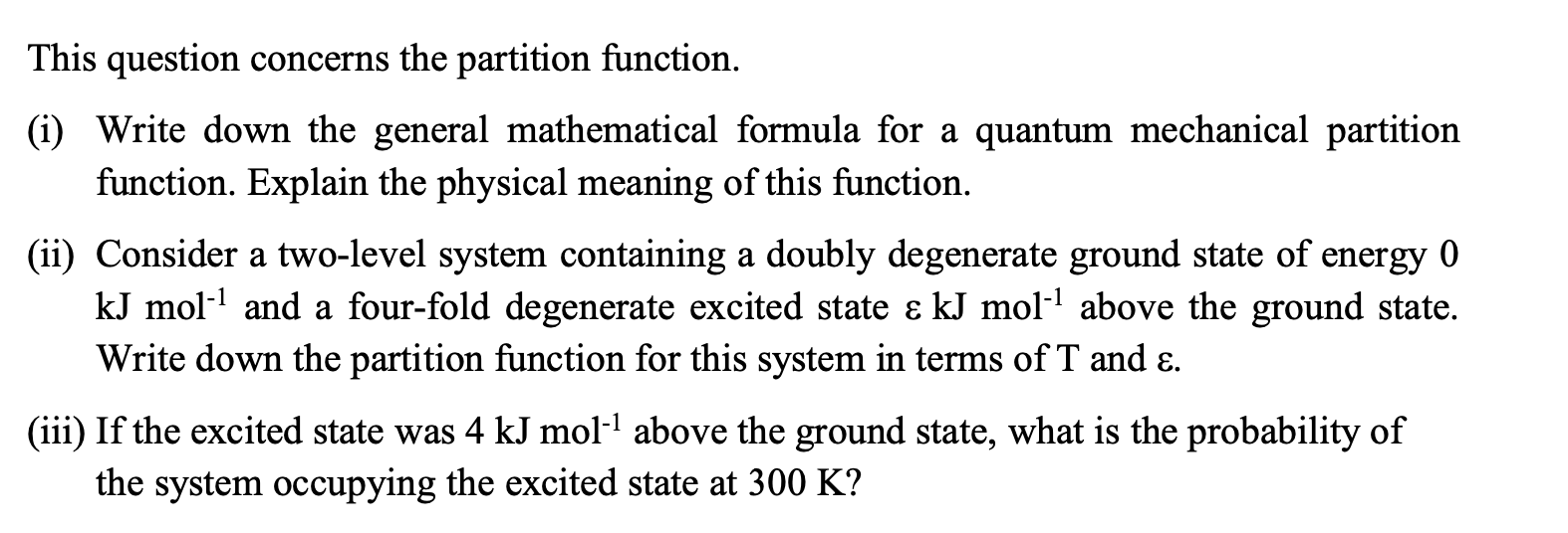 Solved This question concerns the partition function. (i) | Chegg.com