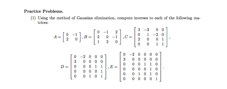 Solved Practice Problems. (1) Using the method of Gaussian | Chegg.com