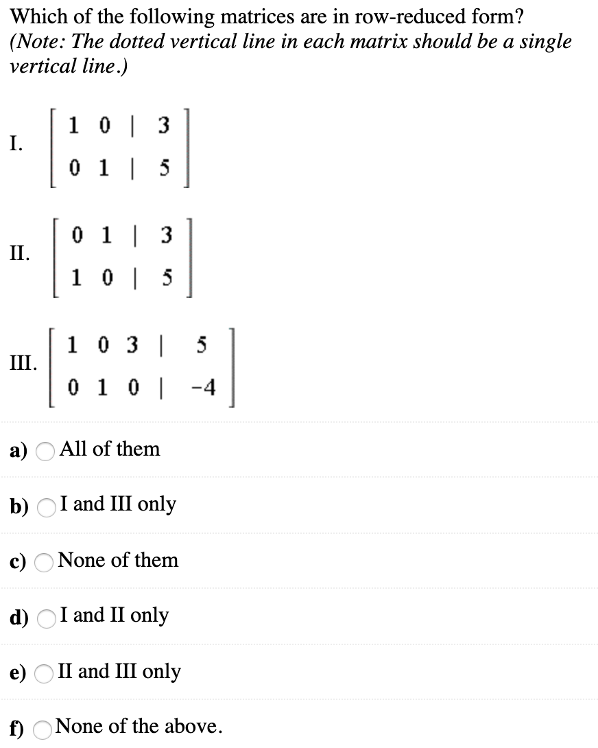 Solved Which of the following matrices are in row-reduced | Chegg.com
