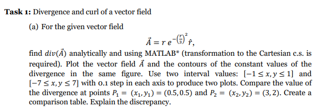 Solved Task 1: Divergence and curl of a vector field (a) For | Chegg.com