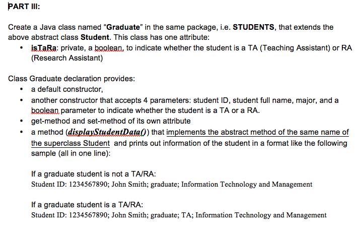 Solved PART I Create an abstract Java class named "Student" | Chegg.com