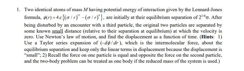 Solved USE A TAYLOR SERIES EXPANSION OF (-dφ /dr) TO FIND | Chegg.com
