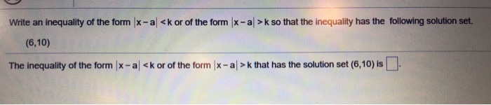 Solved Write an inequality of the form x-a k so that the | Chegg.com