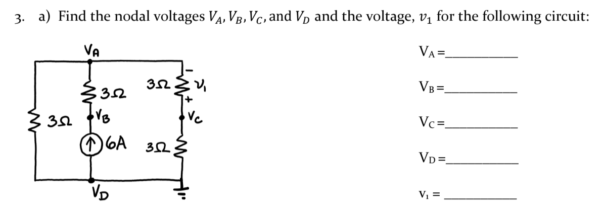 Solved 3. a) Find the nodal voltages VA, VB, Vc, and V, and | Chegg.com