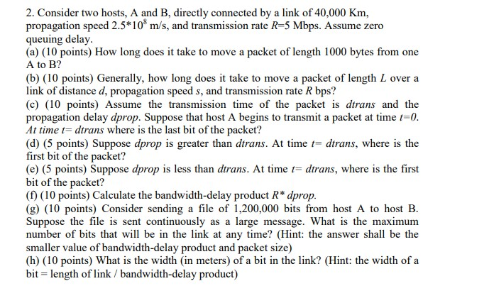 Solved 2. Consider two hosts, A and B, directly connected by | Chegg.com