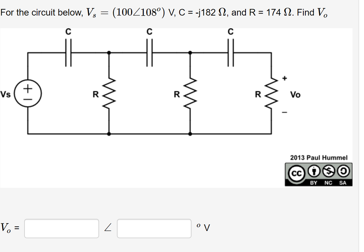 Solved For the circuit below, Vs=(100∠108∘)V,C=−j182Ω, and | Chegg.com