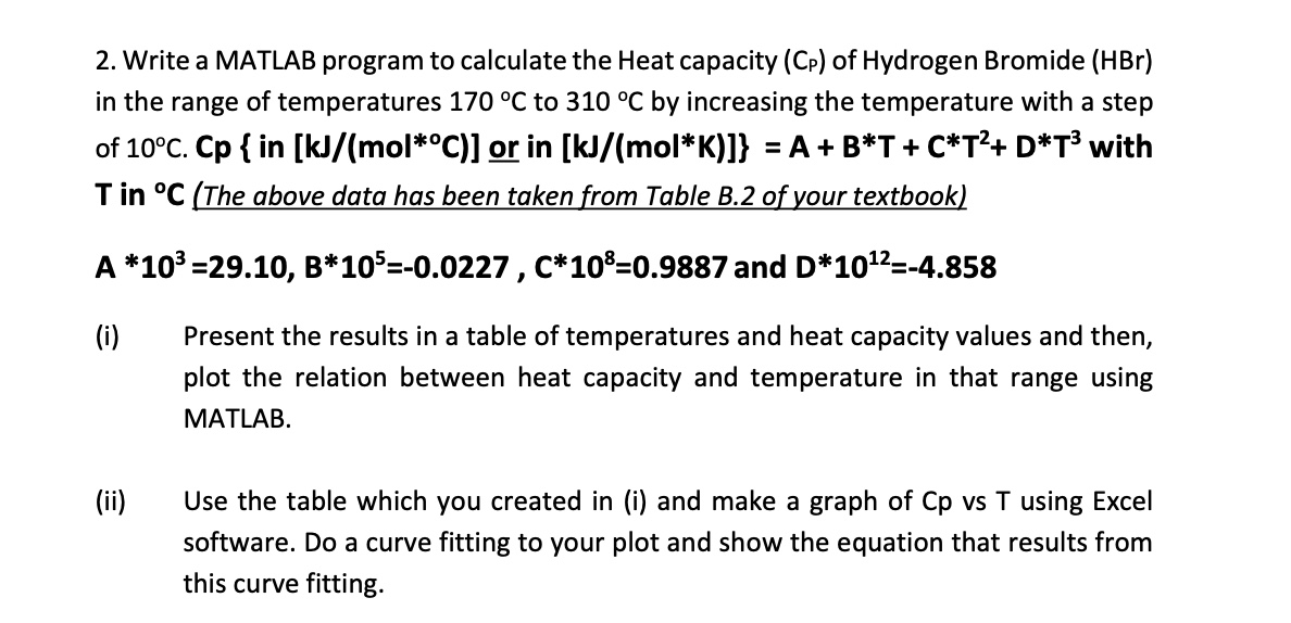 Solved Write a MATLAB program to calculate the Heat capacity | Chegg.com