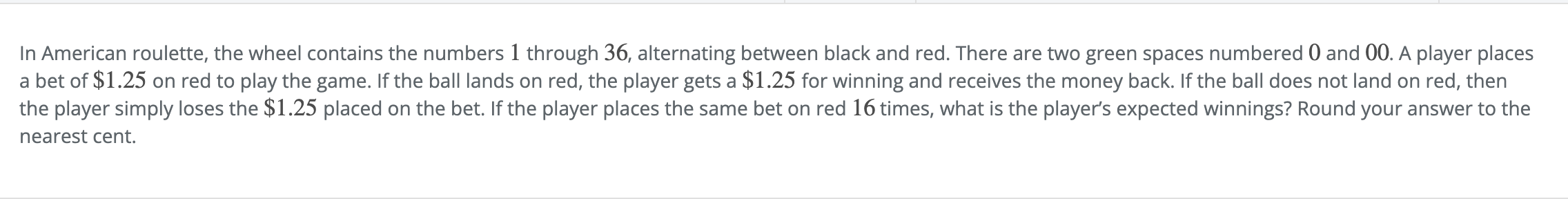 Solved In American roulette, the wheel contains the numbers | Chegg.com