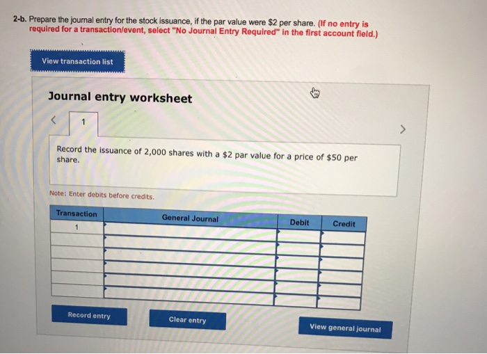 Solved Journal entry worksheet Record the issuance of 2,000 | Chegg.com