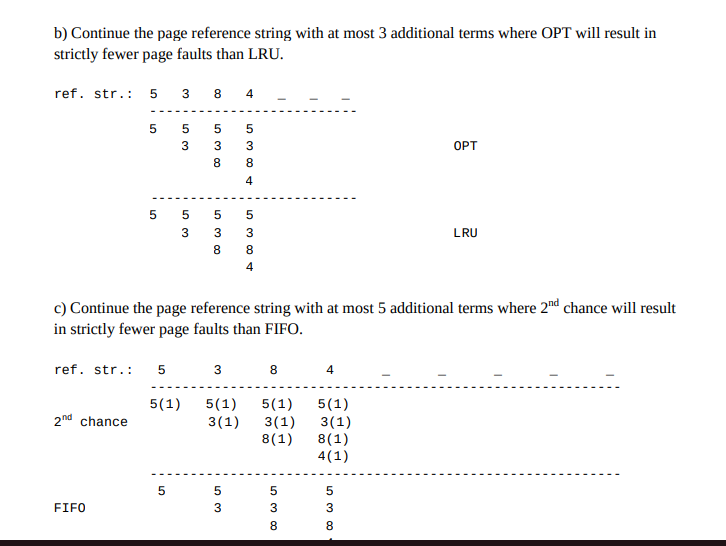 Solved b) Continue the page reference string with at most 3 | Chegg.com