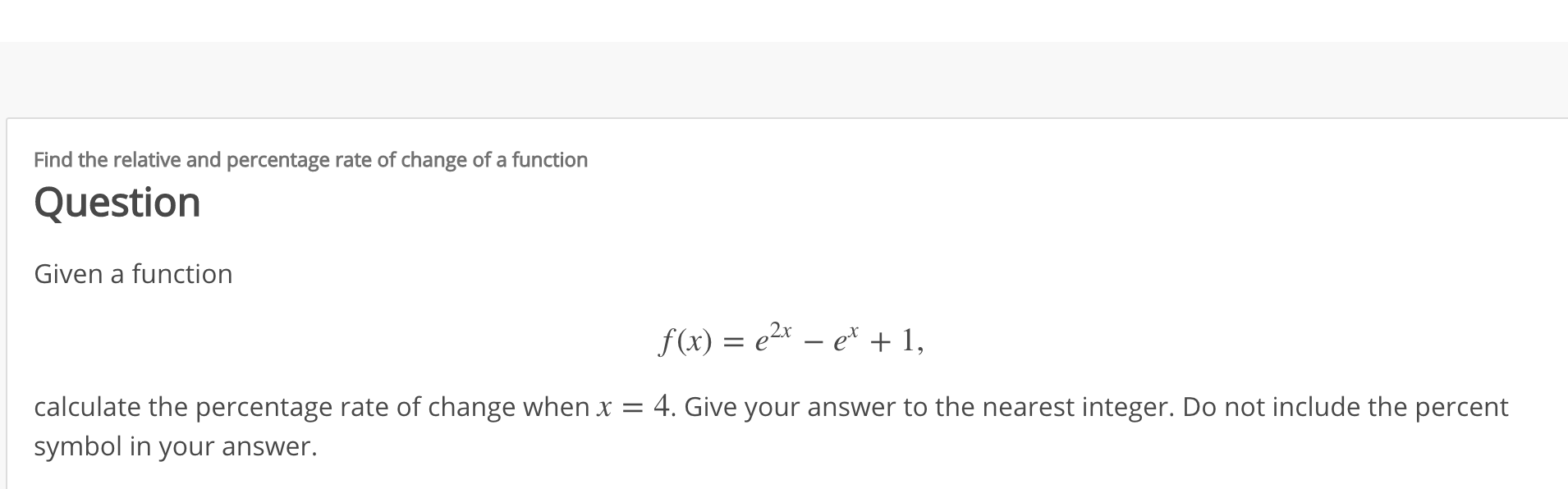 Solved Question Given a function f(x) = e2x – et + 1, | Chegg.com