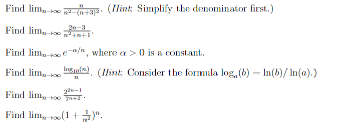 Solved Find limn→∞n2−(n+3)2n. (IIint: Simplify the | Chegg.com
