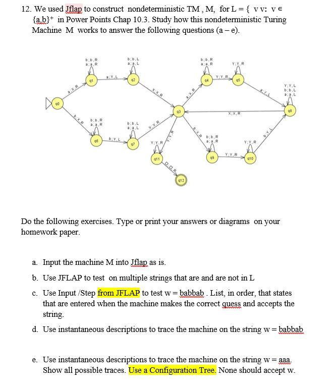 Solved 12. We used Jflap to construct nondeterministic TM, | Chegg.com