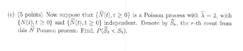 Solved 4. (25 points) Suppose that {N(t),t≥0} is a Poisson | Chegg.com