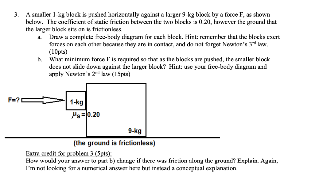 Solved 3. a. A smaller 1-kg block is pushed horizontally | Chegg.com