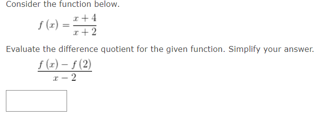 Solved Consider the function below. f(x)=x+2x+4 Evaluate the | Chegg.com