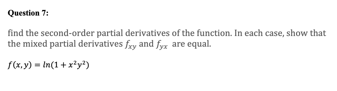 Solved find the second-order partial derivatives of the | Chegg.com