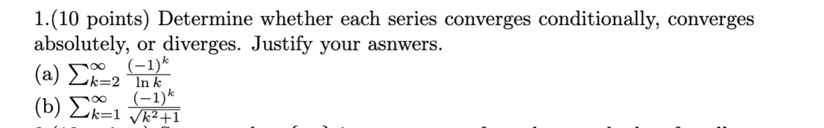 Solved 1.(10 points) Determine whether each series converges | Chegg.com