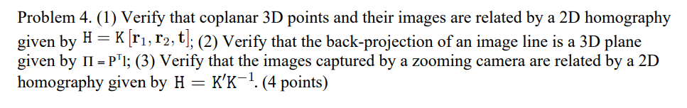 Solved Problem 4. (1) Verify that coplanar 3D points and | Chegg.com