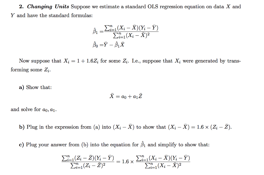 Solved 2. Changing Units Suppose we estimate a standard OLS | Chegg.com