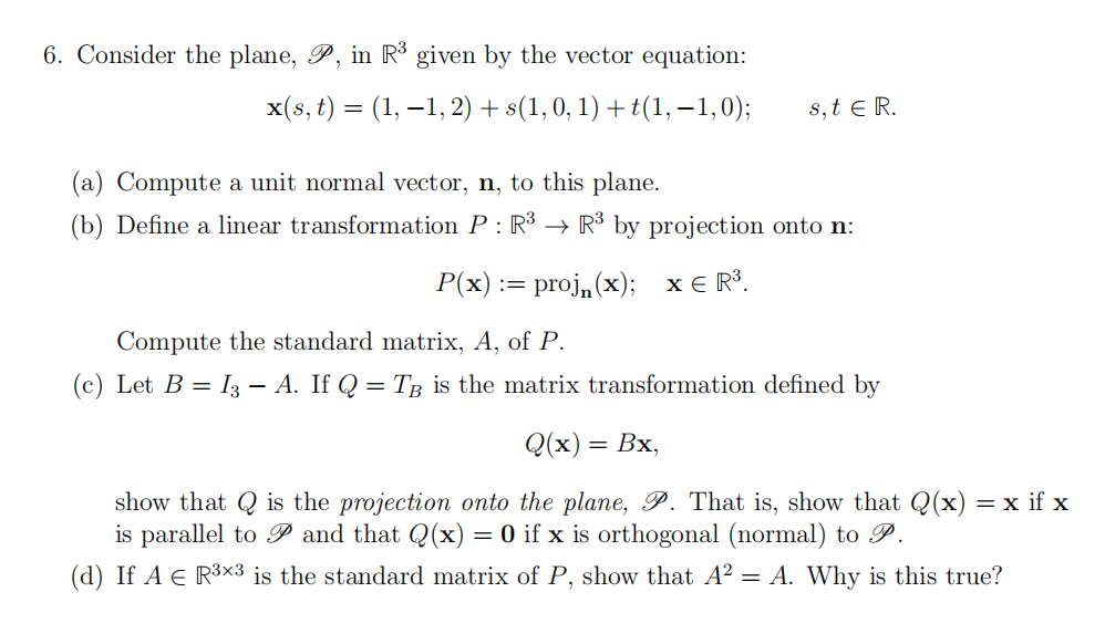 Solved 6. Consider the plane, P, in R3 given by the vector | Chegg.com