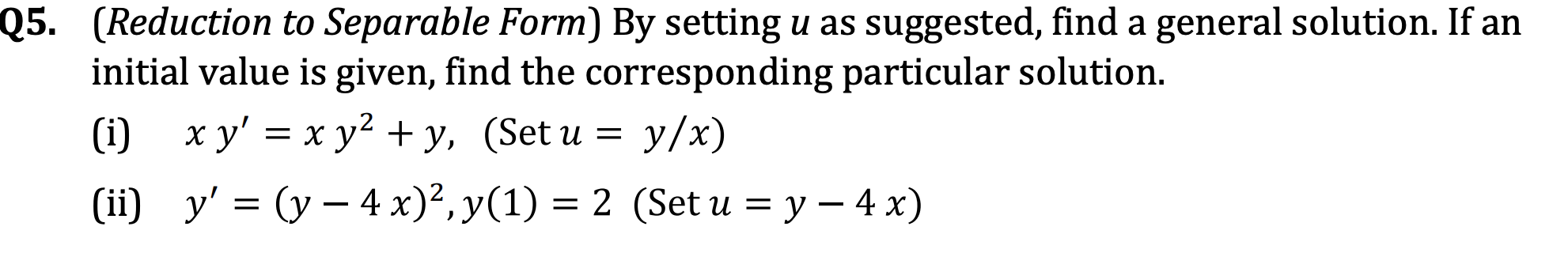 Solved Q5. (Reduction to ﻿Separable Form) By ﻿setting u as | Chegg.com
