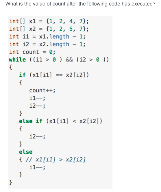 Solved What is the value of count after the following code | Chegg.com