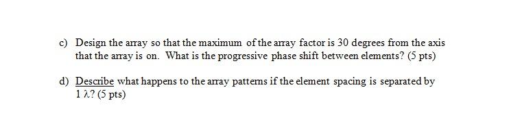 Solved c) Design the array so that the maximum of the array | Chegg.com