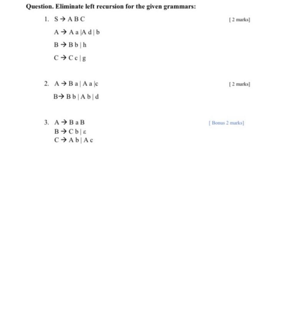 Solved Question. Eliminate left recursion for the given | Chegg.com