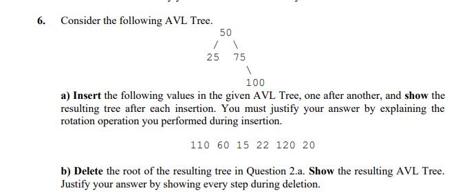 Solved 6. Consider the following AVL Tree. 50 25 75 100 a) | Chegg.com
