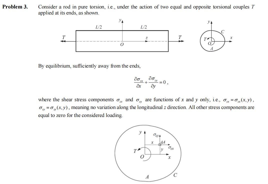 Problem 3. Consider a rod in pure torsion, i.e., | Chegg.com