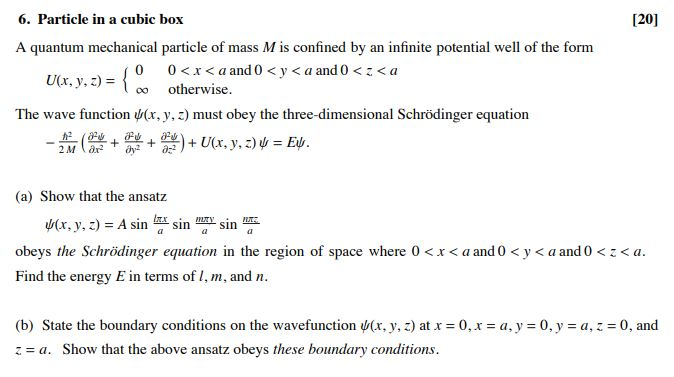 Solved [20] 6. Particle in a cubic box A quantum mechanical | Chegg.com
