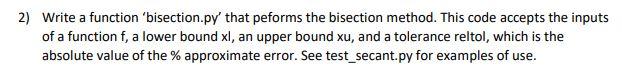 Solved 2) Write a function 'bisection.py' that peforms the | Chegg.com