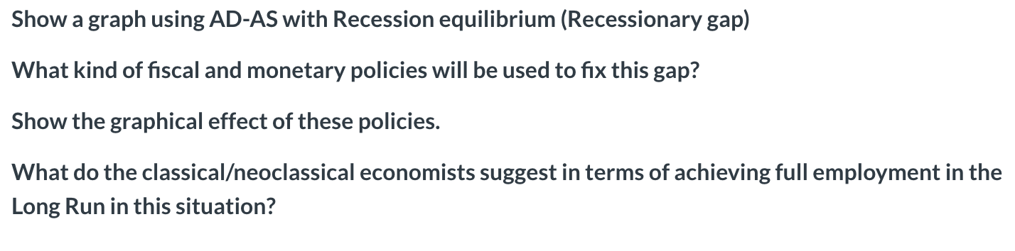 Solved Show a graph using AD-AS with Recession equilibrium | Chegg.com