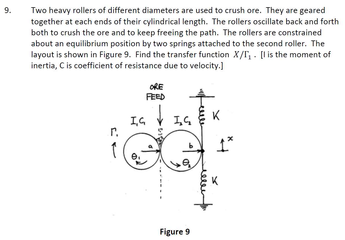 Solved 9. Two heavy rollers of different diameters are used | Chegg.com