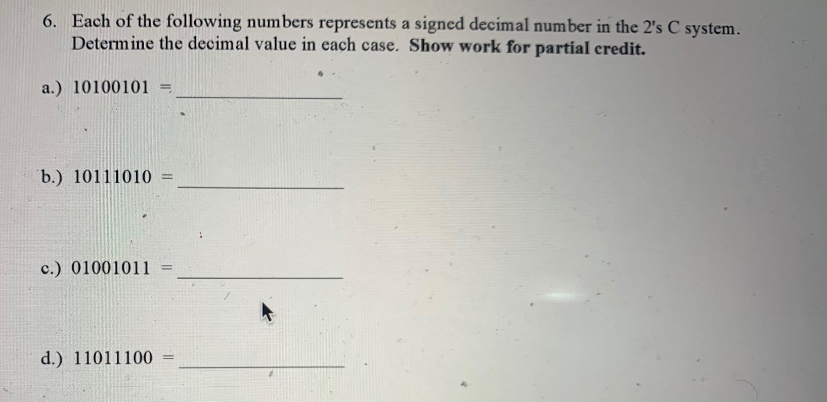 Solved 6. Each of the following numbers represents a signed | Chegg.com